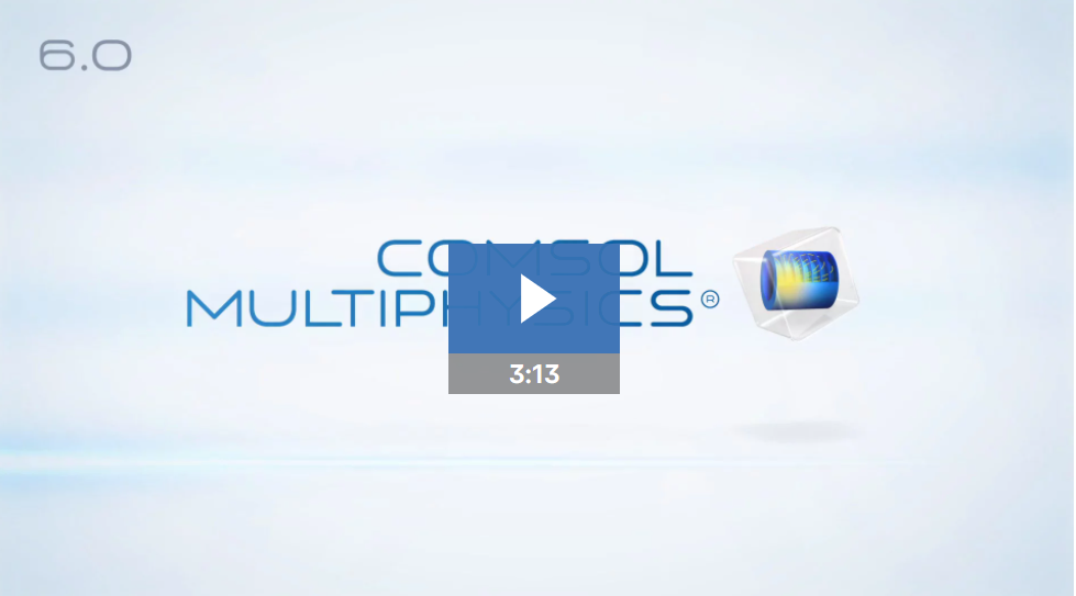 Comsol Multiphysics® 6 0 版本主要新增功能