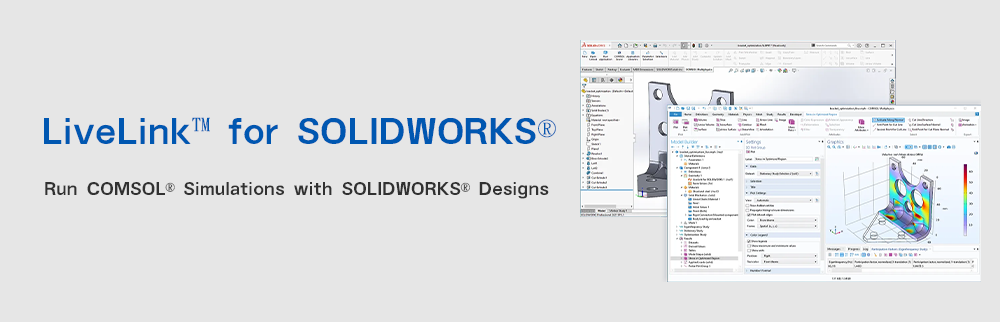 LiveLink™ for SOLIDWORKS